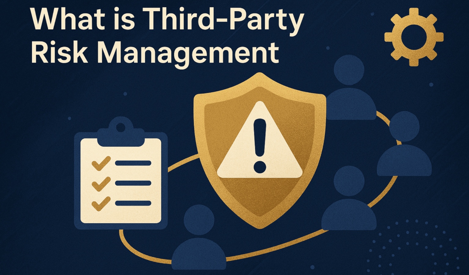 Build a Winning Third Party Risk Management (TPRM) Program